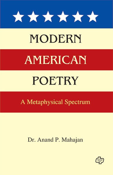 Modern American Poetry written Dr. Anand P.Mahajan published by Diamond ...